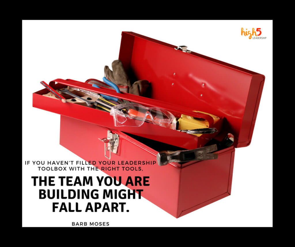 What’s In Your Leadership Toolbox? 3 Essential Tools To Build Your Team ...
